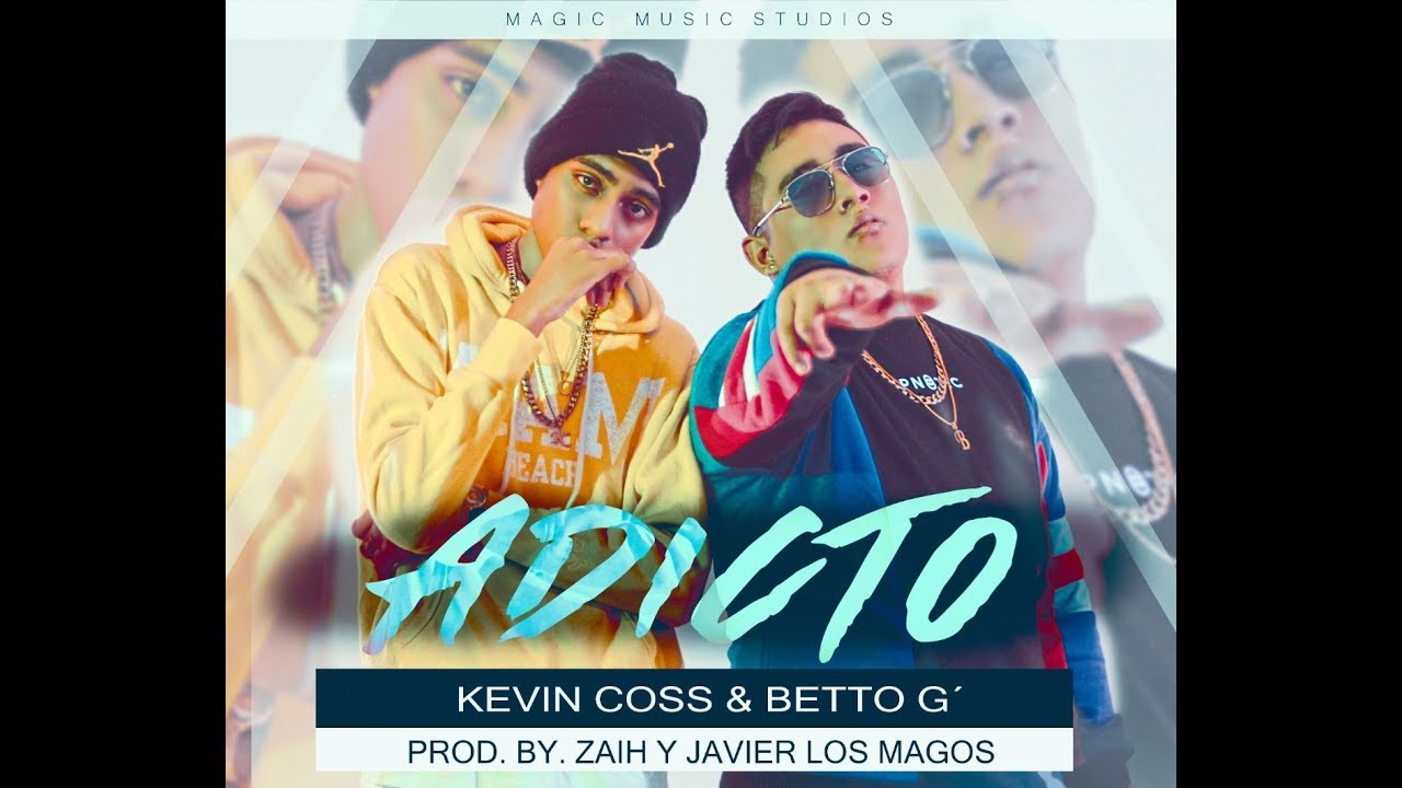 ADICTO (vídeo oficial) Kevin Coss & Betto G' - YouTube