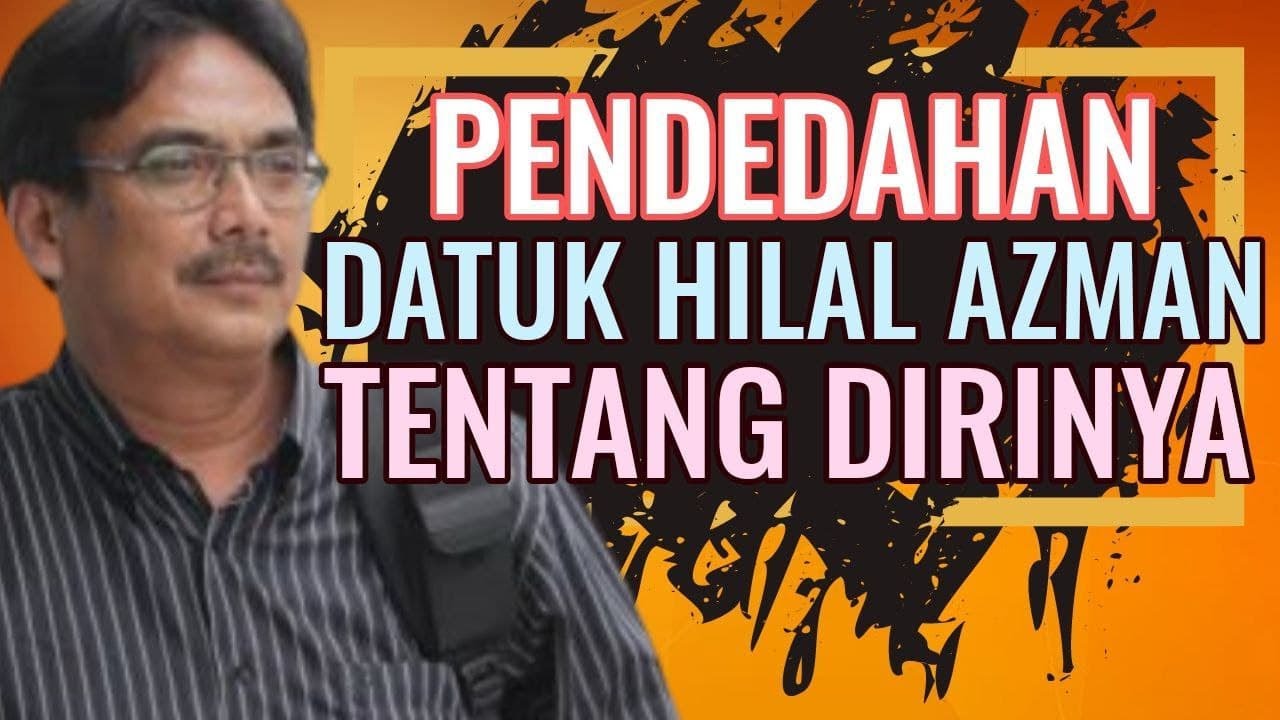 Datuk Hilal Azman Dedahkan Tentang Dirinya Sendiri? Ini Pendedahan ...