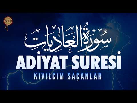 Adiyat Suresi | Andolsun Çakarak Kıvılcım Saçanlara | Muhammed Mekin Kayaş