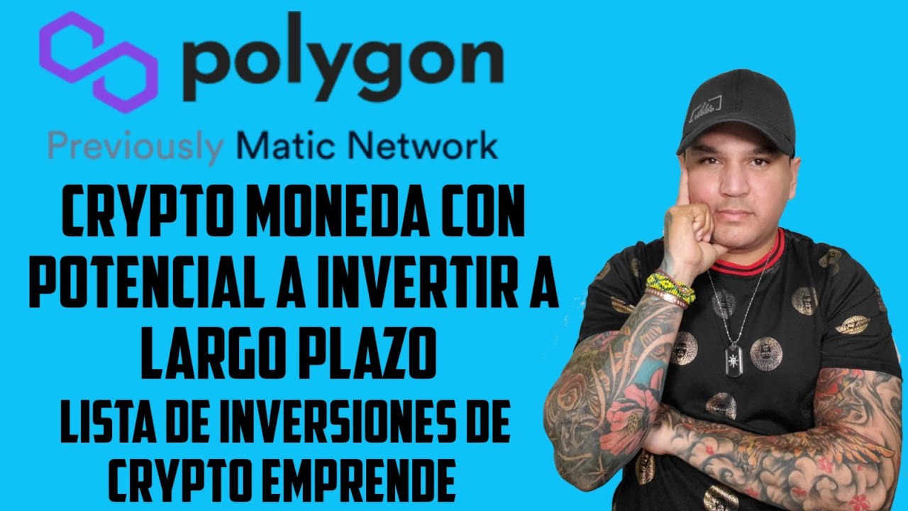 POLYGON MATIC ESTA CRYPTO MONEDA TIENE UN GRAN POTENCIAL A INVERSIÓN A ...