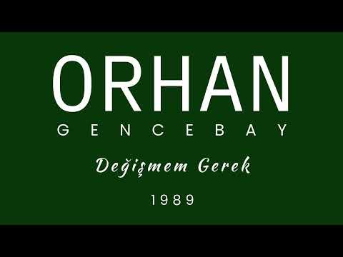 Orhan Gencebay Değişmem Gerek