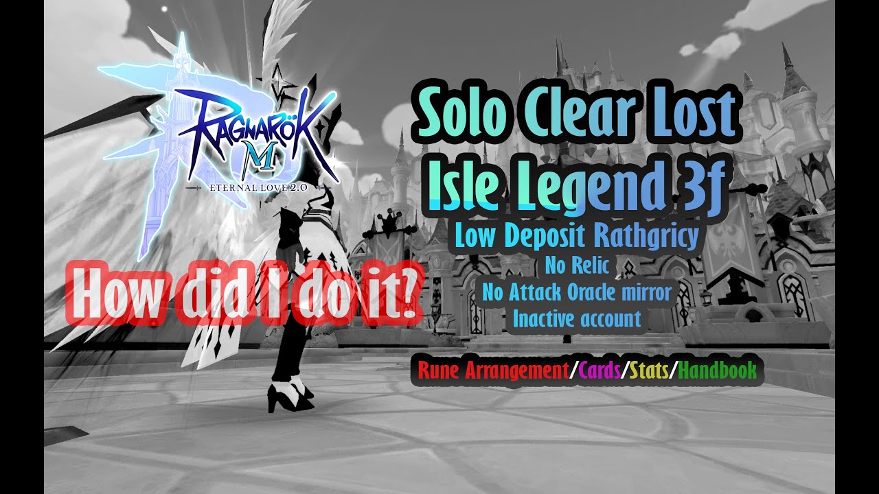 FTP(Lowdepo)Rathgricy Solo Lost Isle 3f Legend- Ragnarok Mobile Eternal ...