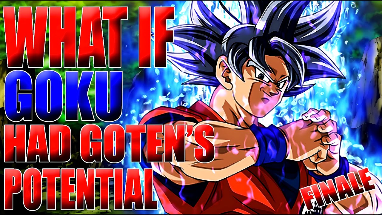 GOKU'S NEW FORM!? What If Goku Had Goten's Potential? - FINALE - YouTube
