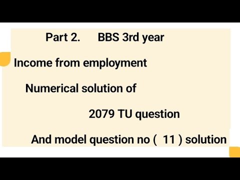 BBS 3rd year income from employment * part-2. numerical 2079 and model ...