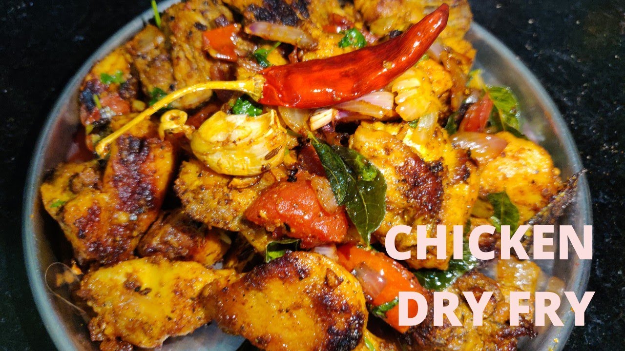 Easy Chicken Dry Fry Recipe for Bachelors | Chicken Starter Recipe for ...