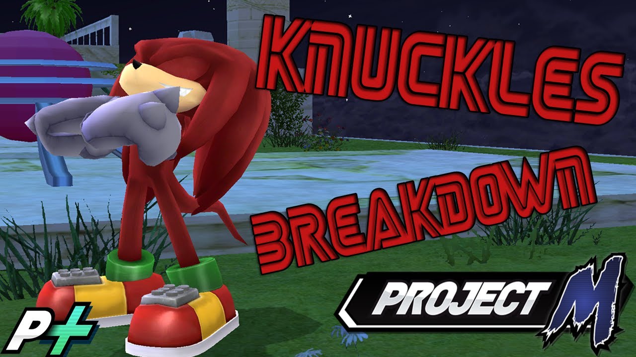 Meet The Smash Brothers: Is Knuckles For You? - Project M - YouTube