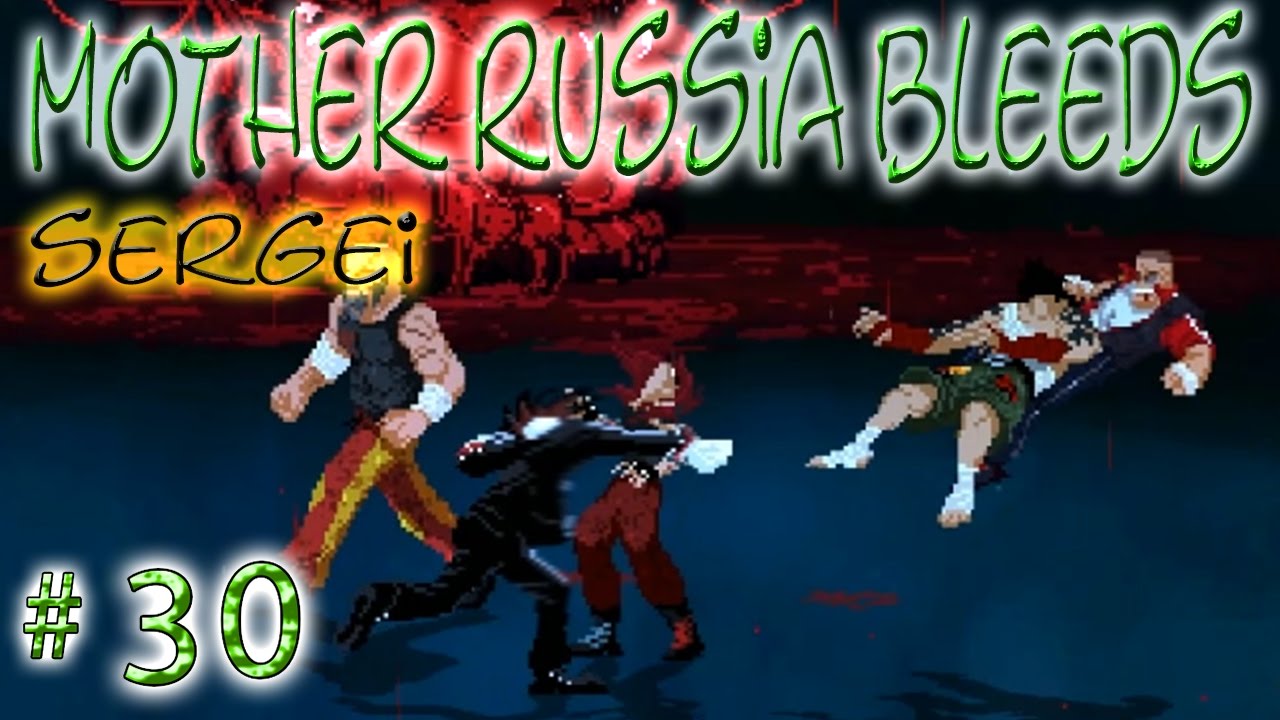 Mother Russia Bleeds Sergei # 30 End Of An Era 7 Boss Fight! - YouTube