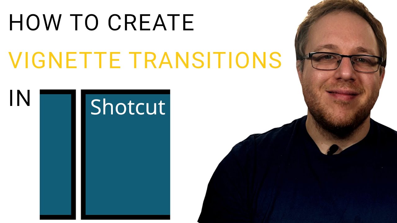 How to Create a Vignette Transition in Shotcut - YouTube