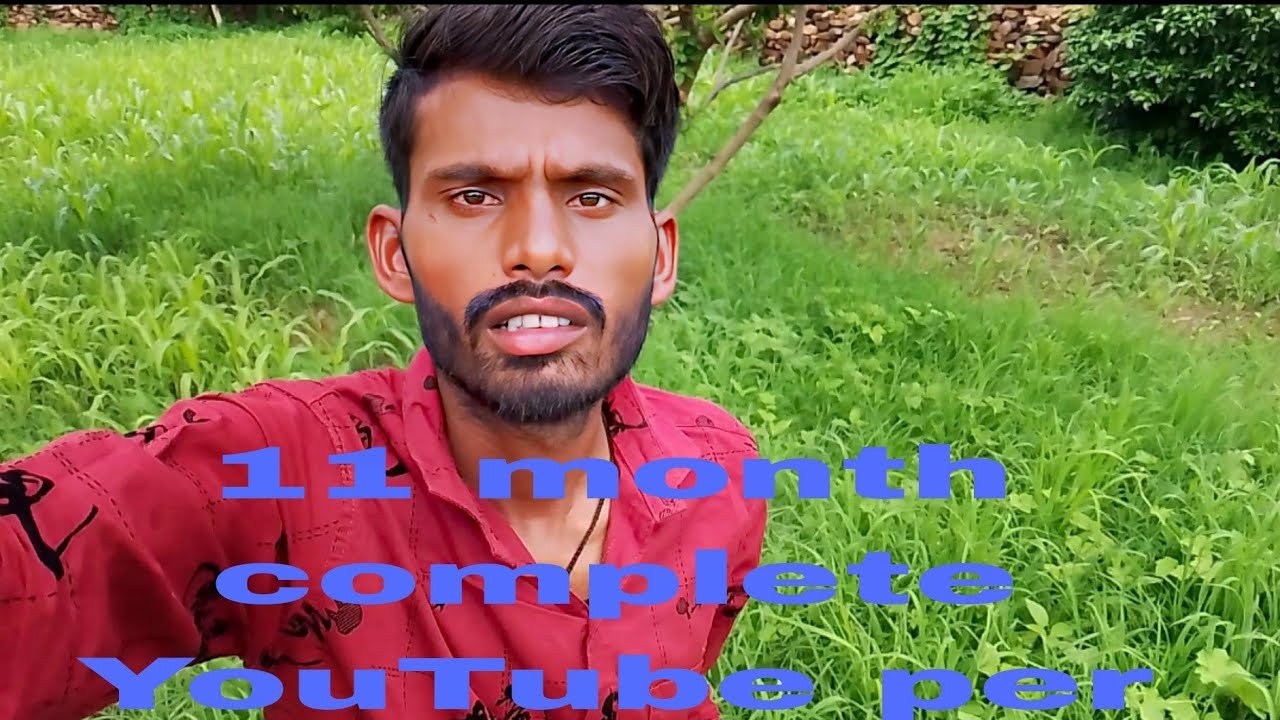 11 month complete 💯 YouTube per vlogging ko🙏 ️🥰 - YouTube