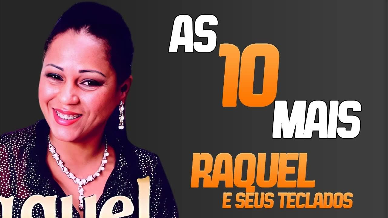 RAQUEL DOS TECLADOS - CD AS MELHORES GRANDES SUCESSOS - YouTube