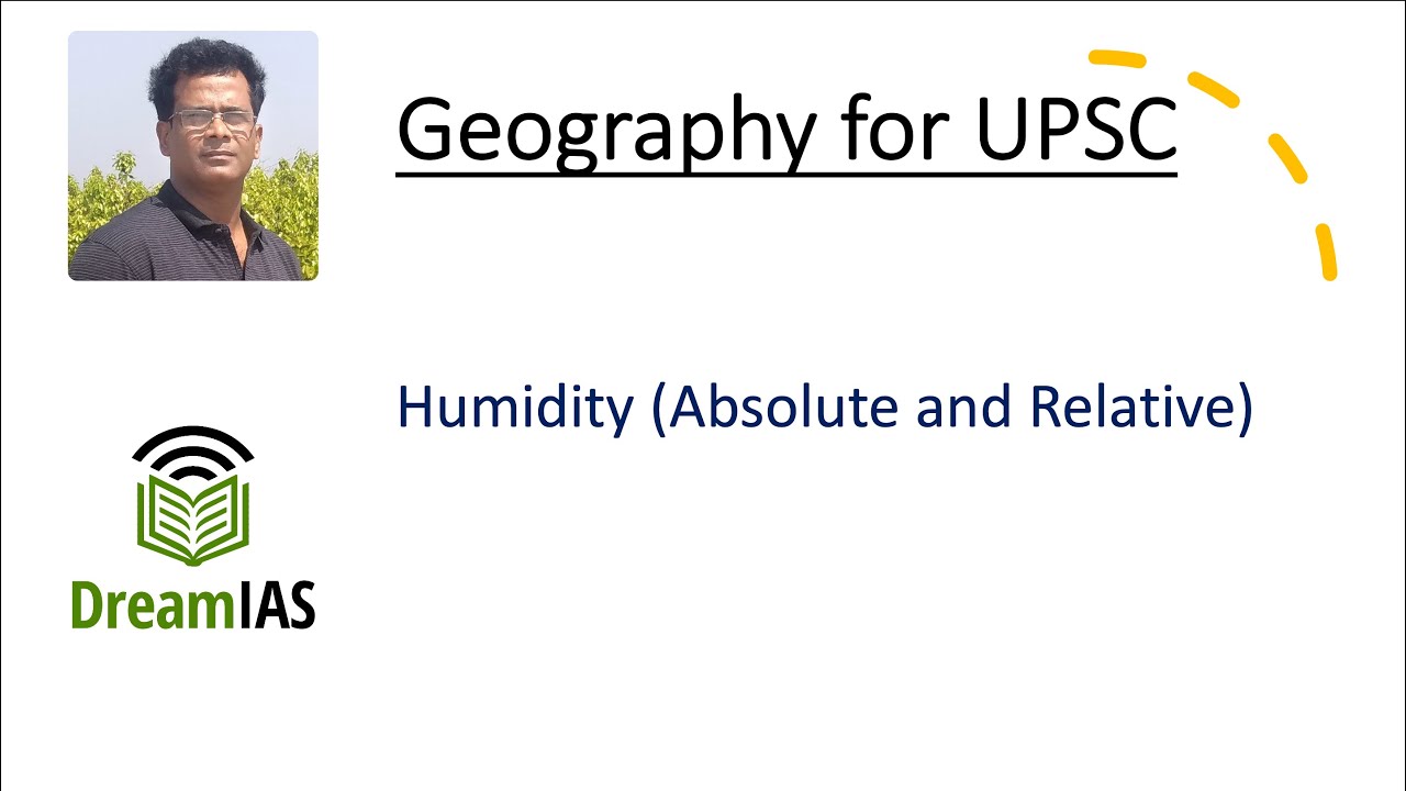 Geography for UPSC: Humidity (Relative and Absolute) - YouTube