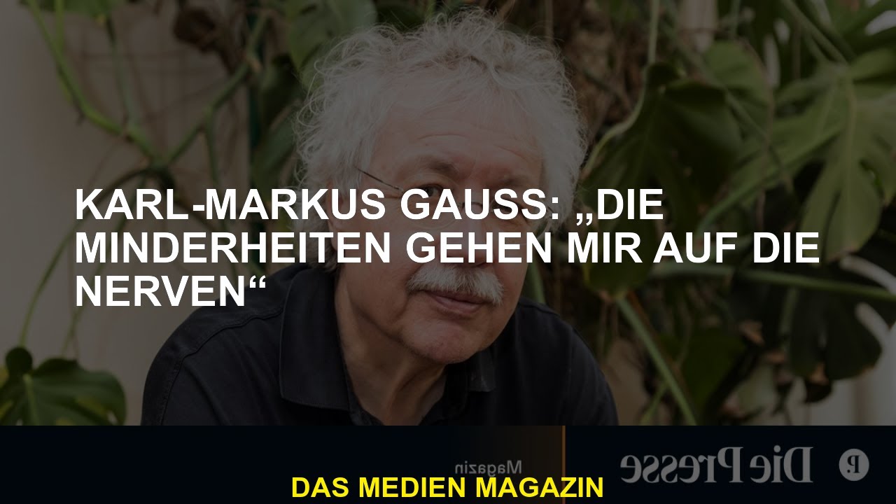 Karl-Markus Gauß: „Die Minderheiten gehen mir auf die Nerven“ - YouTube