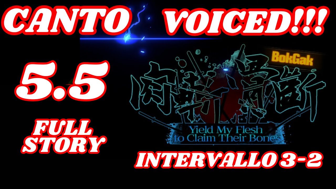 Limbus Company - Canto 5.5 VOICED! (Yield My Flesh to Claim Their Bones ...