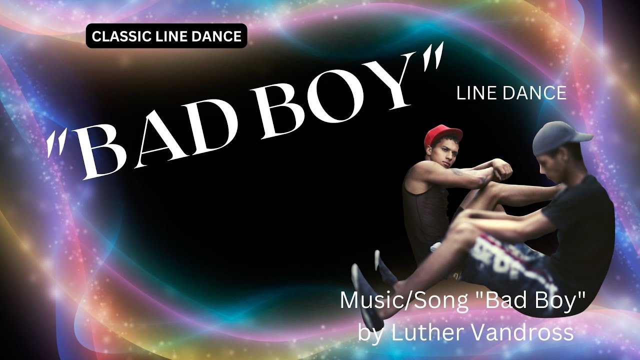 "BAD BOY" LINE DANCE (CLASSIC) - YouTube