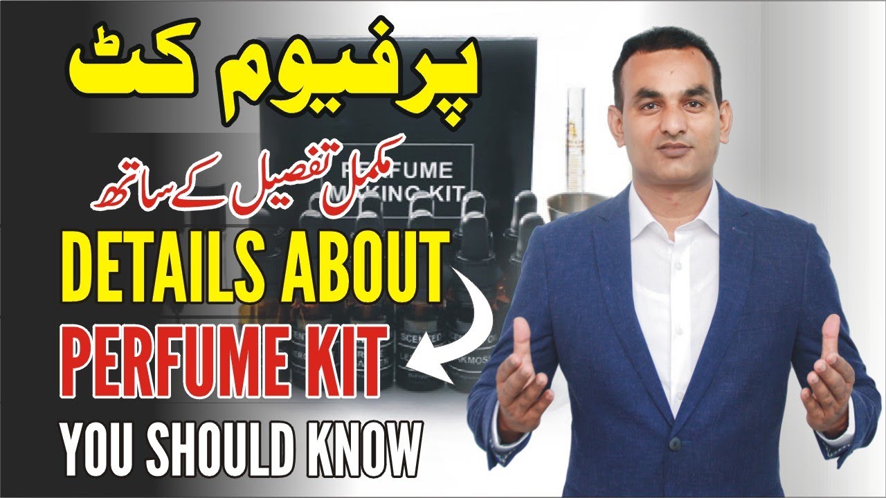 Perfume Kit | The Entrepreneur | Shahbaz Talib Jammu - YouTube