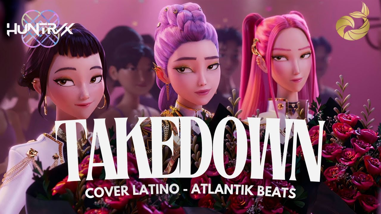 "TAKEDOWN" - HUNTR/X COVER ESPAÑOL | K-pop Demon Hunters - YouTube