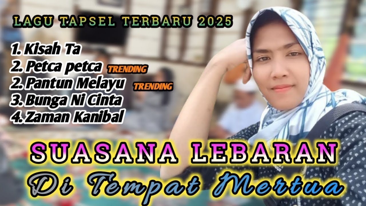 SUASANA LEBARAN DI TEMPAT MERTUA || LAGU TAPSEL TERBARU 2025 || DONGAN ...