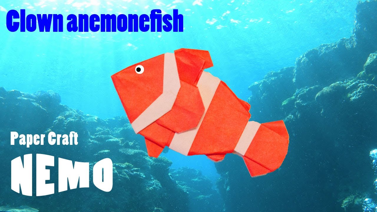 Paper Craft Origami - How to make a Nemo / Clown anemonefish ~DIY ...
