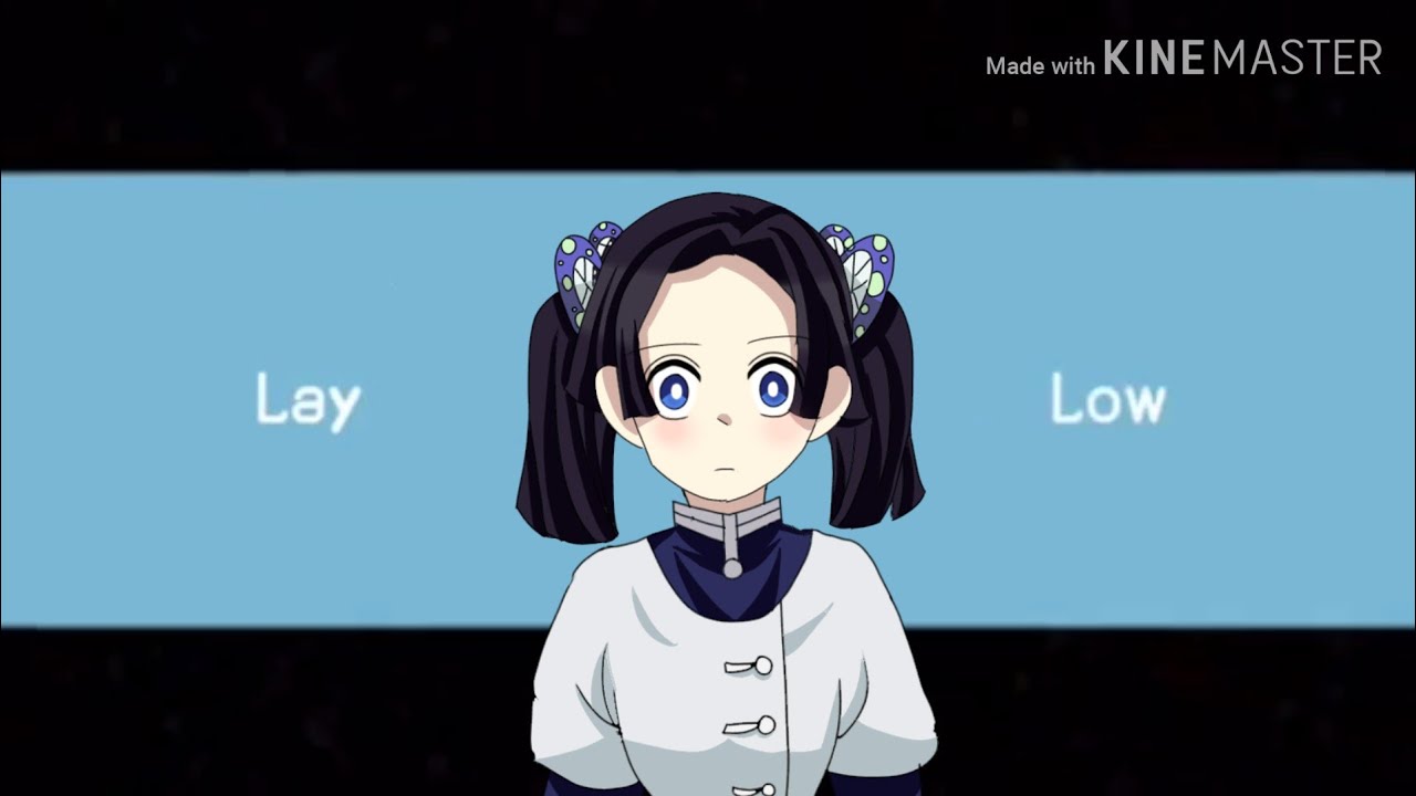 (미완성)[귀멸의칼날]칸자키 아오이로 lay low meme/박자 이상함 주의/meme밈 - YouTube