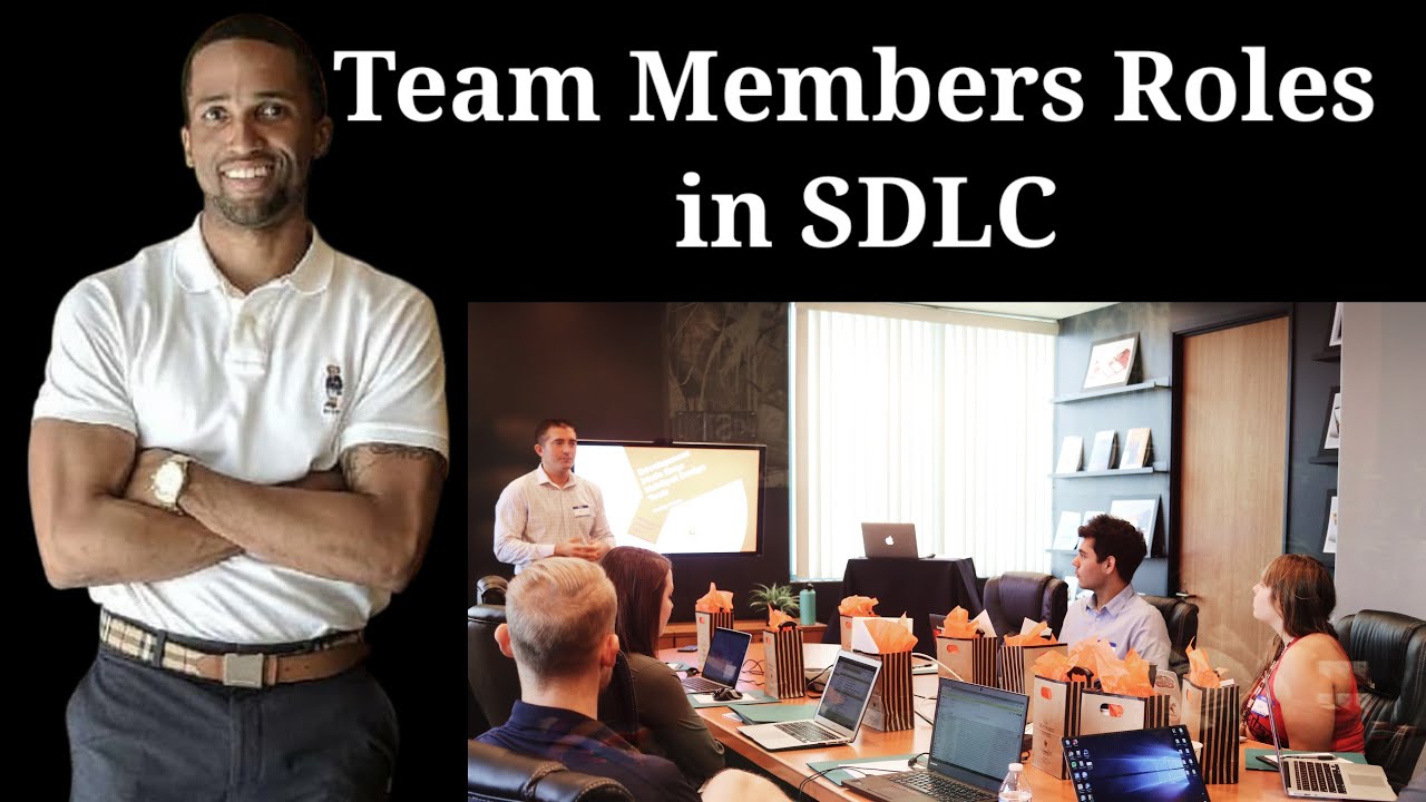 SDLC Team Member Roles Explained - YouTube
