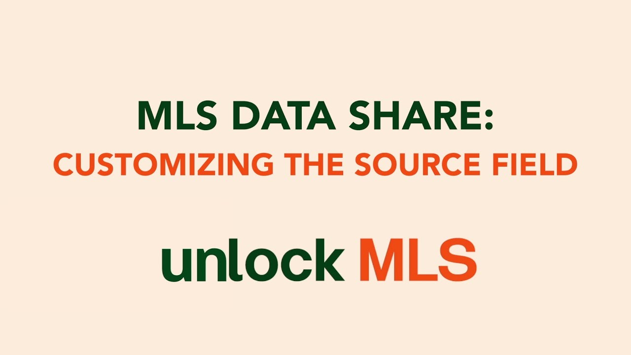 MLS Data Share | Customizing the Source Field - YouTube
