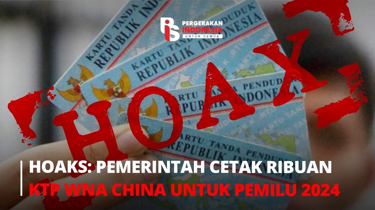 HOAKS: PEMERINTAH CETAK RIBUAN KTP WNA CHINA UNTUK PEMILU 2024| Cindy ...