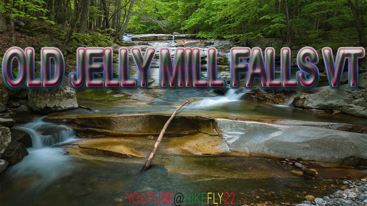 OLD JELLY MILL FALLS VT#dronevideo - YouTube