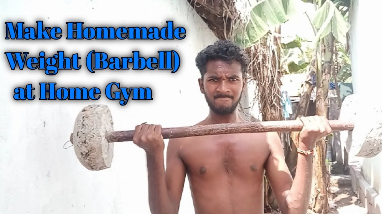 Amazing How to Make Homemade Weight (Barbell) for at Home in Agaal ...