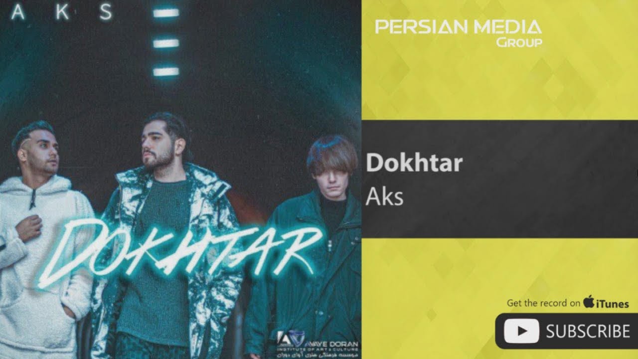 Aks Dokhtar آکس دختر Youtube