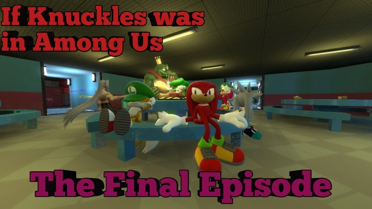 If Knuckles was in Among Us the Final Episode - YouTube