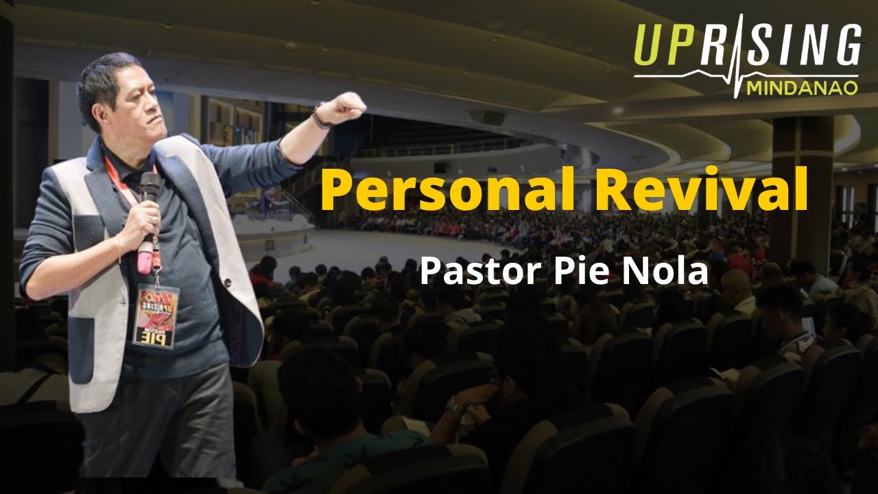 Pastor Pie Nola "Personal Revival" | UPRISING MINDANAO - YouTube
