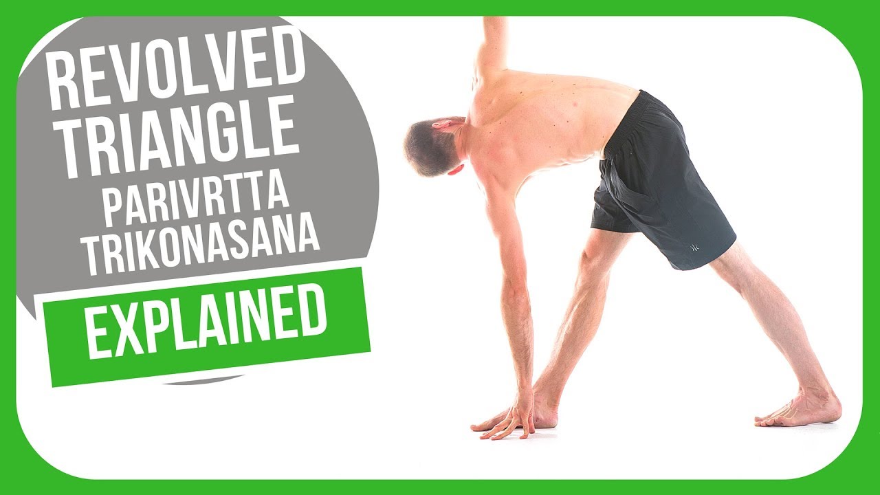 Real tips on Revolved Triangle Pose - Parivrtta Trikonasana - YouTube