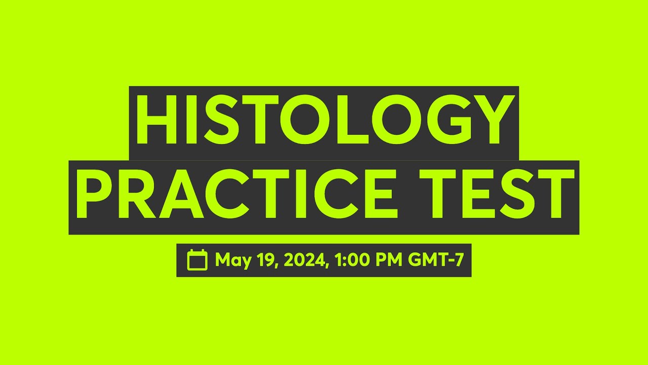 HISTOLOGY PRACTICE TEST - YouTube