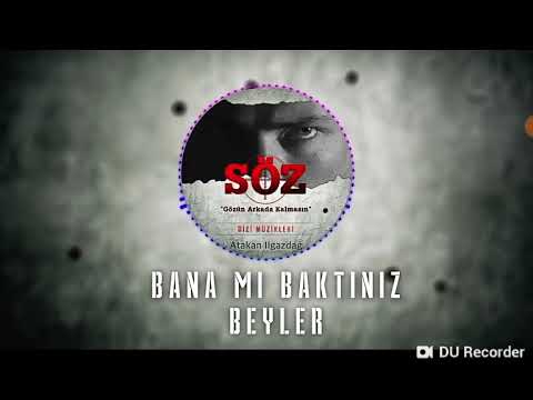 Söz Dizi Müzikleri Banamı Baktınız Beyler