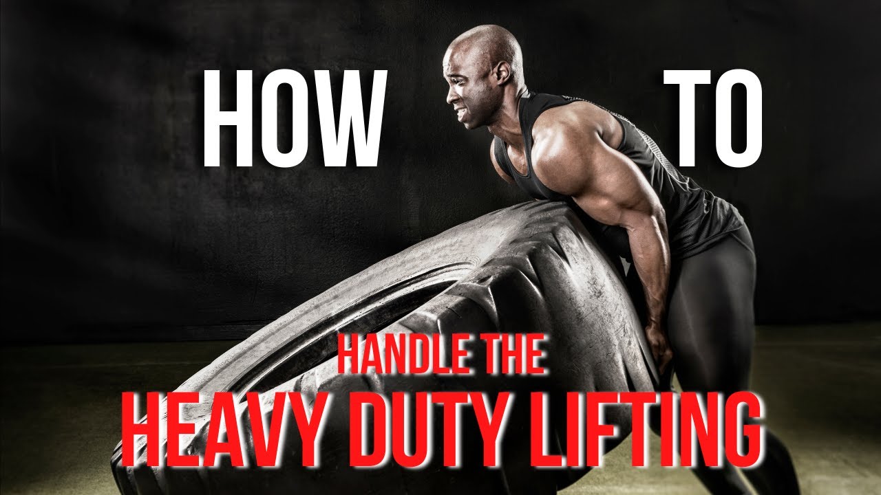 How To Handle The Heavy Duty Lifting | Motivational Speech 2023 - YouTube