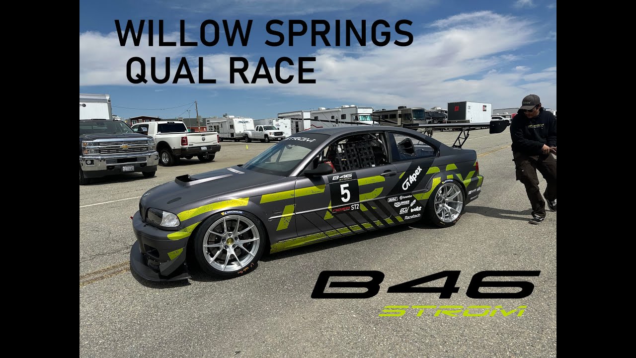 STROM B46 Qual Race Willow Springs March 2024 - YouTube