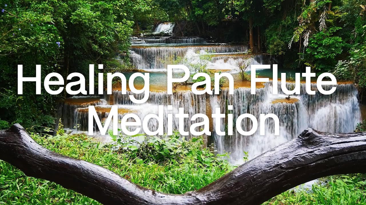 Healing Pan Flute Meditation - Instant Calm & Inner Peace 🌿 - YouTube