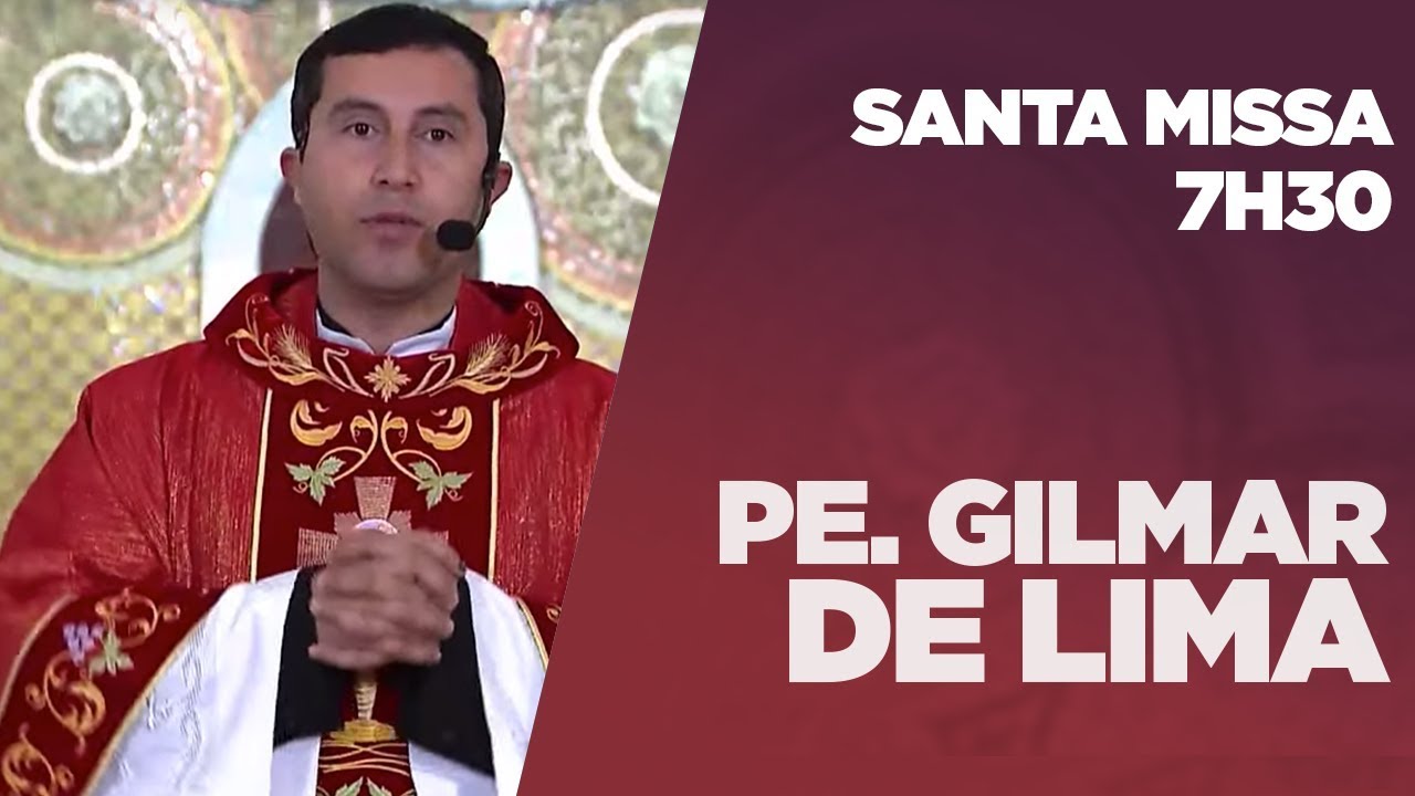 Santa Missa | Padre Gilmar de Lima | 14/08/2019 - YouTube