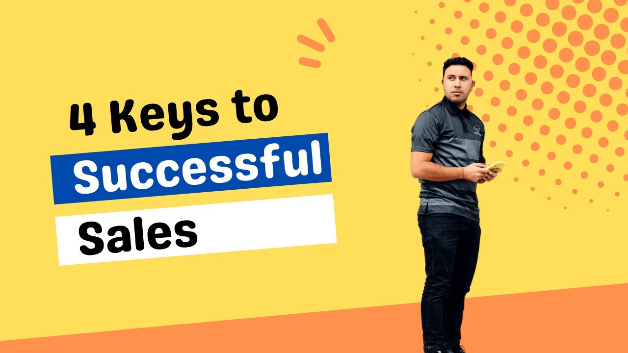 4 Keys to Successful Sales - YouTube