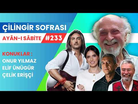 Çilingir Sofrası 233 / Ayân-ı Sâbite