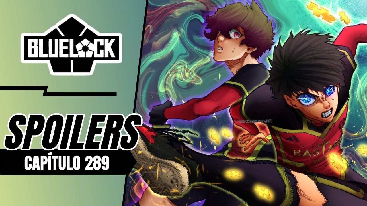 LA PODEROSA MAGIA DE ISAGI Y NESS COMIENZA | BLUE LOCK 288 SEGUNDA ...