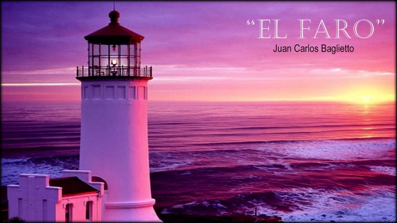El Faro - Juan Carlos Baglietto - YouTube