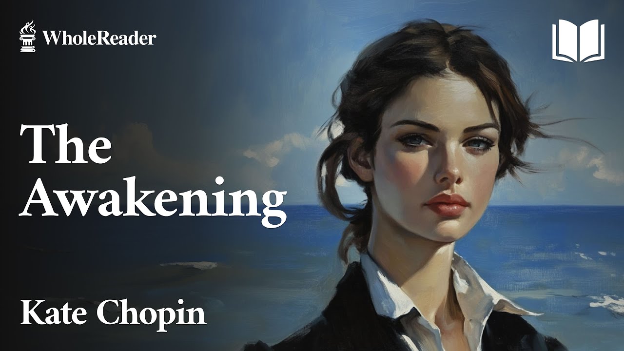 The Awakening - Kate Chopin - Romance - YouTube
