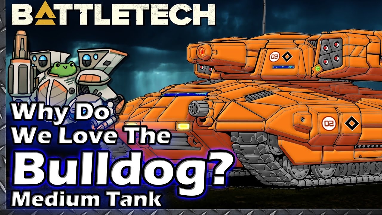 Why Do We Love The Bulldog Medium Battle Tank? #BattleTech Lore ...