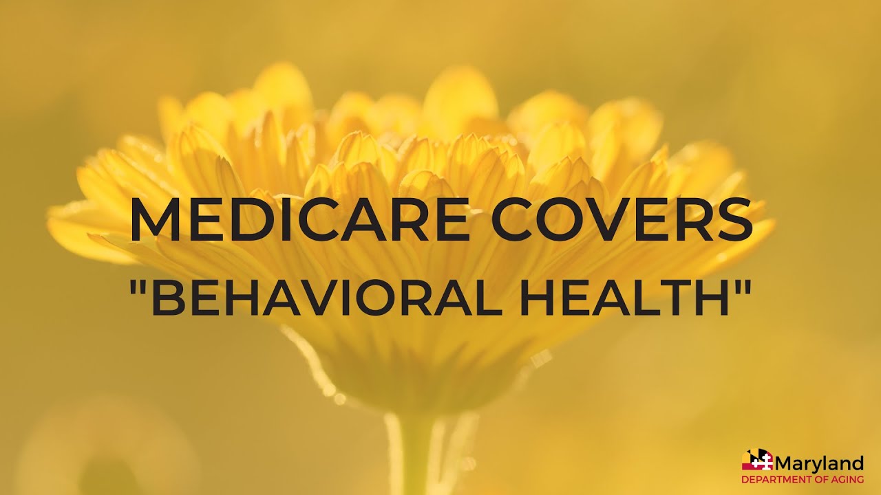 Medicare Behavioral Health Coverage YouTube medicare-behavioral-health-coverage-youtube