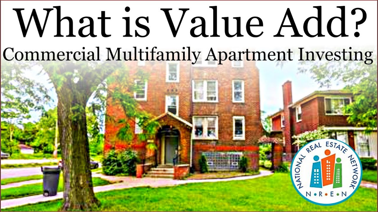 What is Value Add Commercial Multifamily Apartment Investing / National ...
