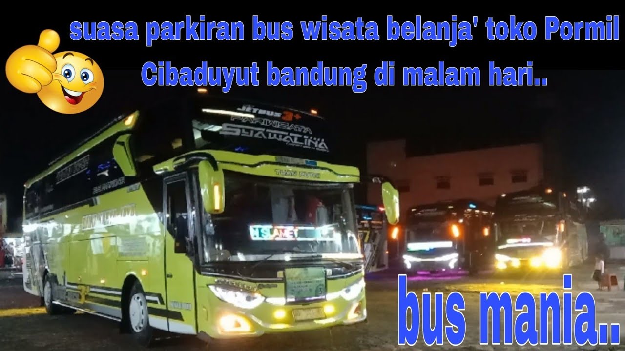 SUASANA KESERUAN WISATA BELANJA DI PARKIRAN BUS TOKO PORMIL CIBADUYUT ...