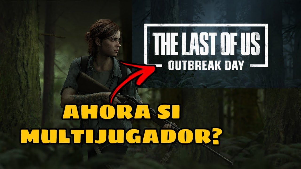 TLoU: OUTBREAK DAY y un NUEVO ANUNCIO! - YouTube