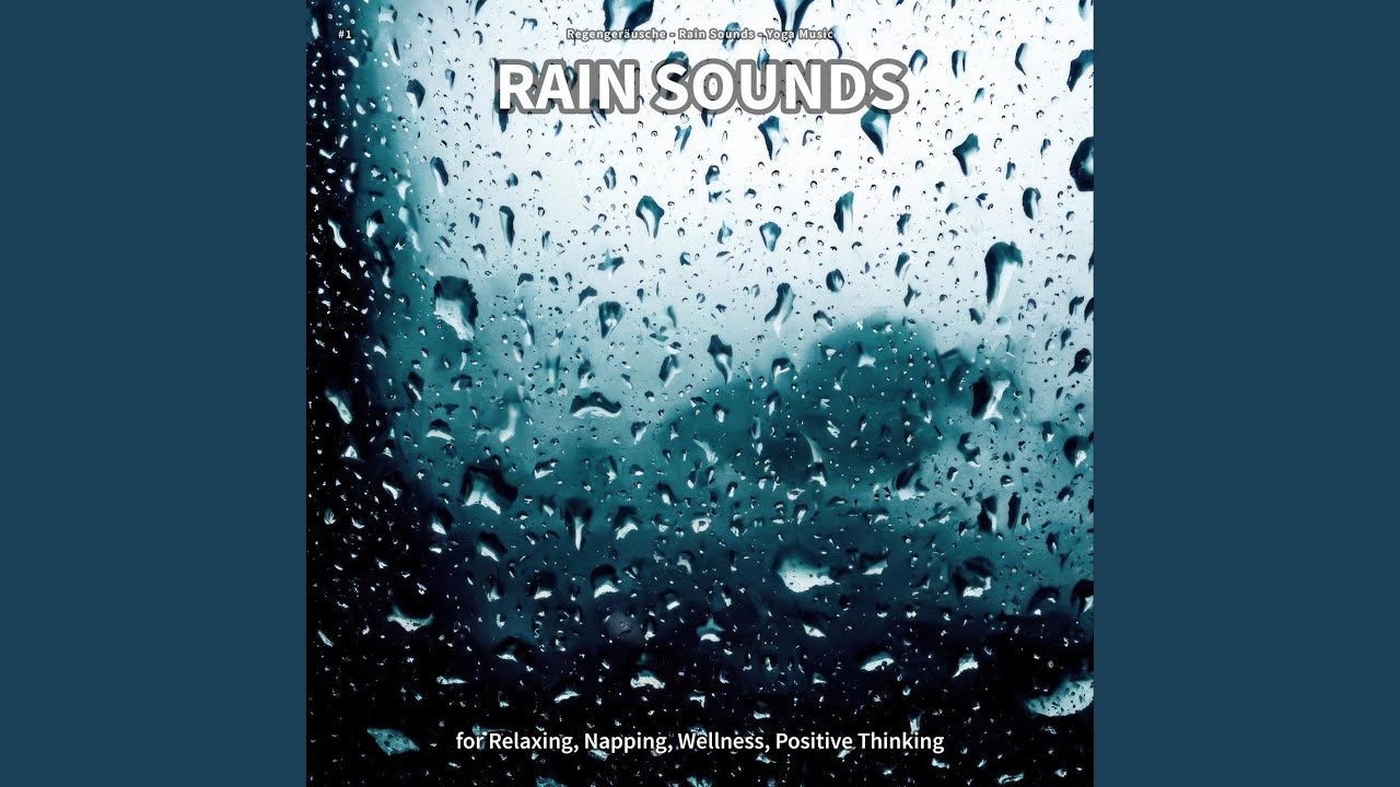 Rain Sound for Relaxing - YouTube