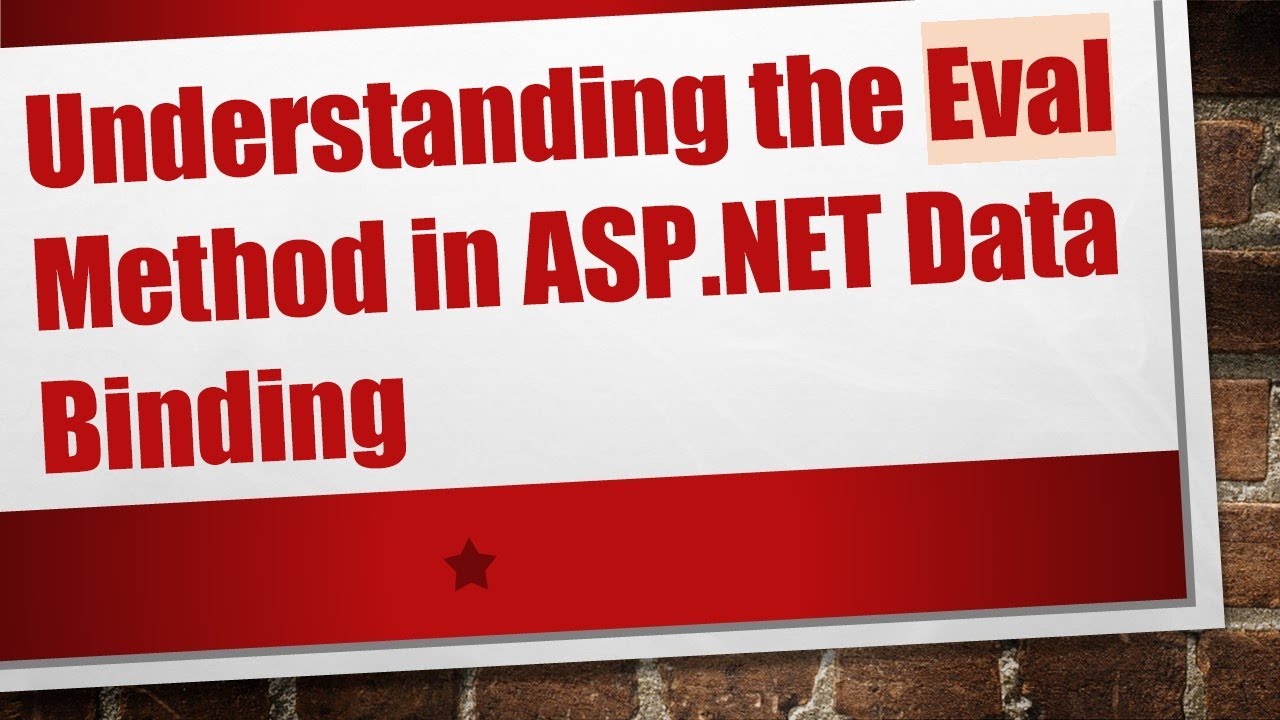 Understanding the Eval Method in ASP.NET Data Binding - YouTube